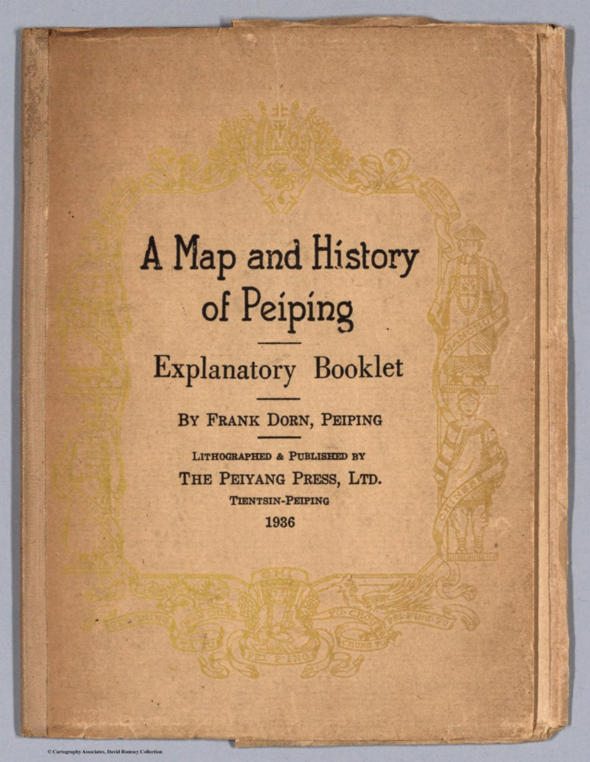 Covers: A Map and History of Peiping (Beijing). Explanatory Booklet ...